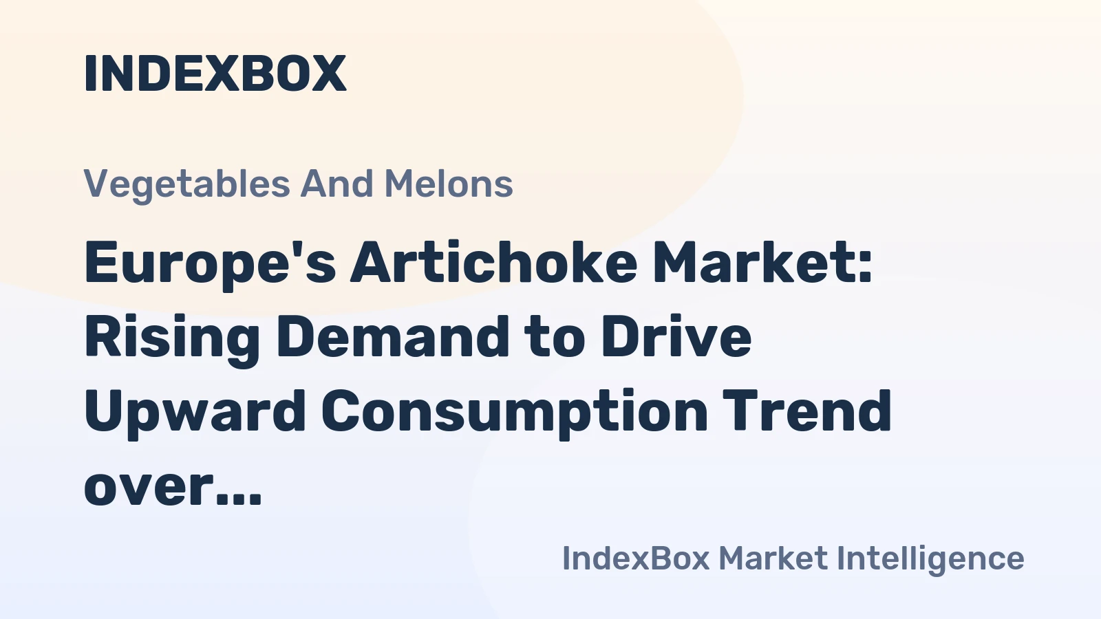 Europe's Artichoke Market: Rising Demand to Drive Upward Consumption Trend over Next Decade, Reaching 621K tons and $1.3B by 2035