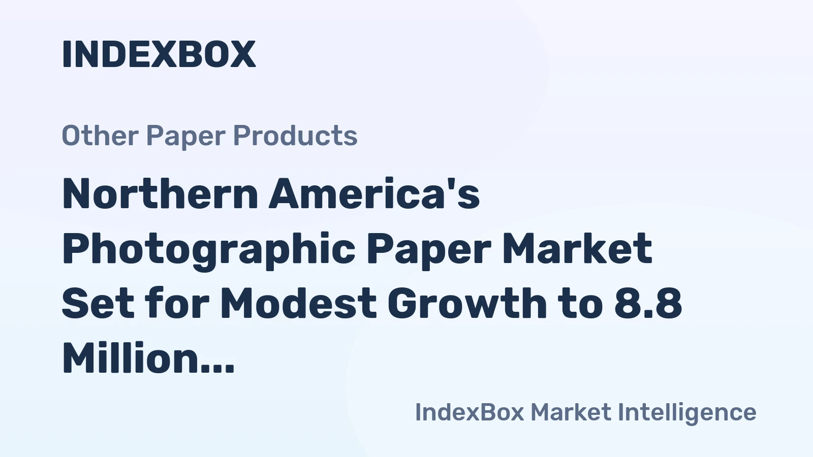 Northern America's Photographic Paper Market Set for Modest Growth to 8.8 Million Square Meters and $54 Million by 2035