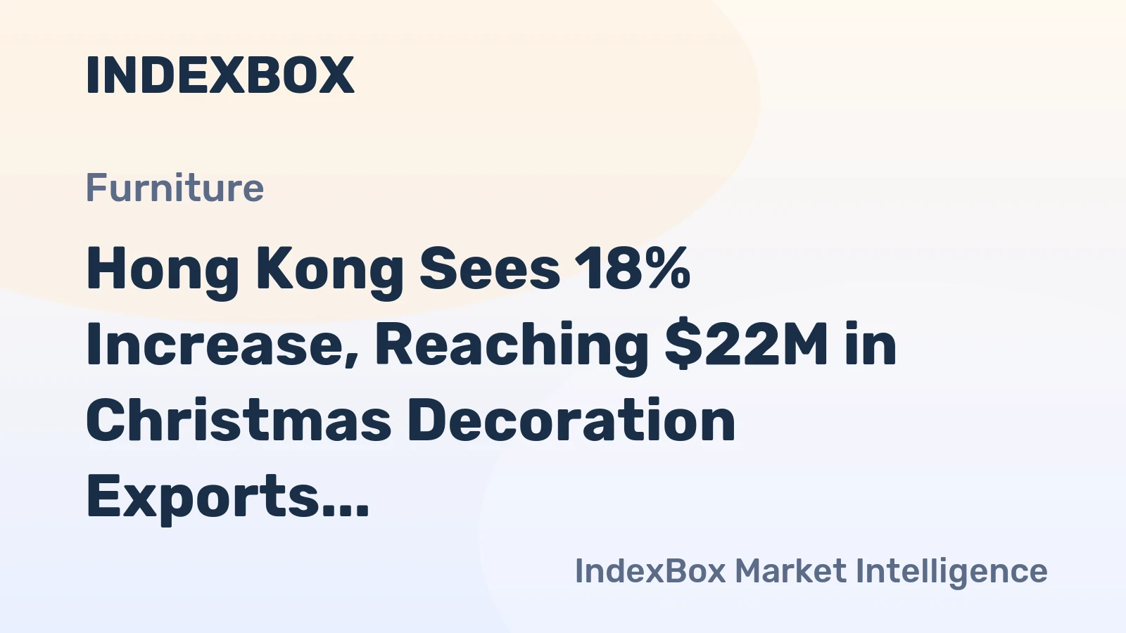 Hong Kong Sees 18% Increase, Reaching $22M in Christmas Decoration Exports in 2024