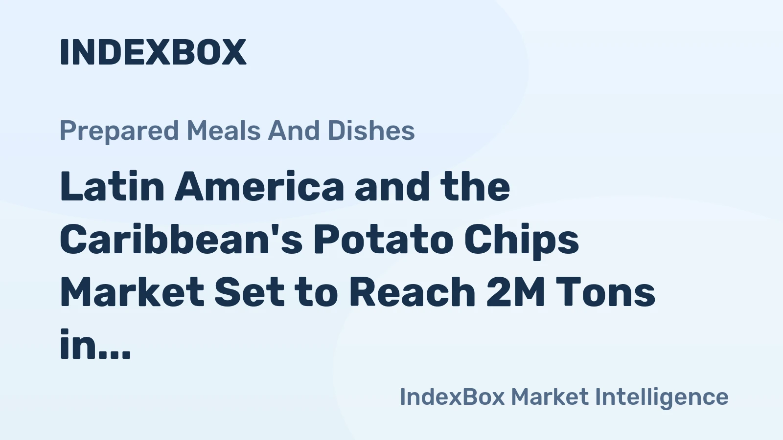 Latin America and the Caribbean's Potato Chips Market Set to Reach 2M Tons in Volume and $10.2B in Value by 2035