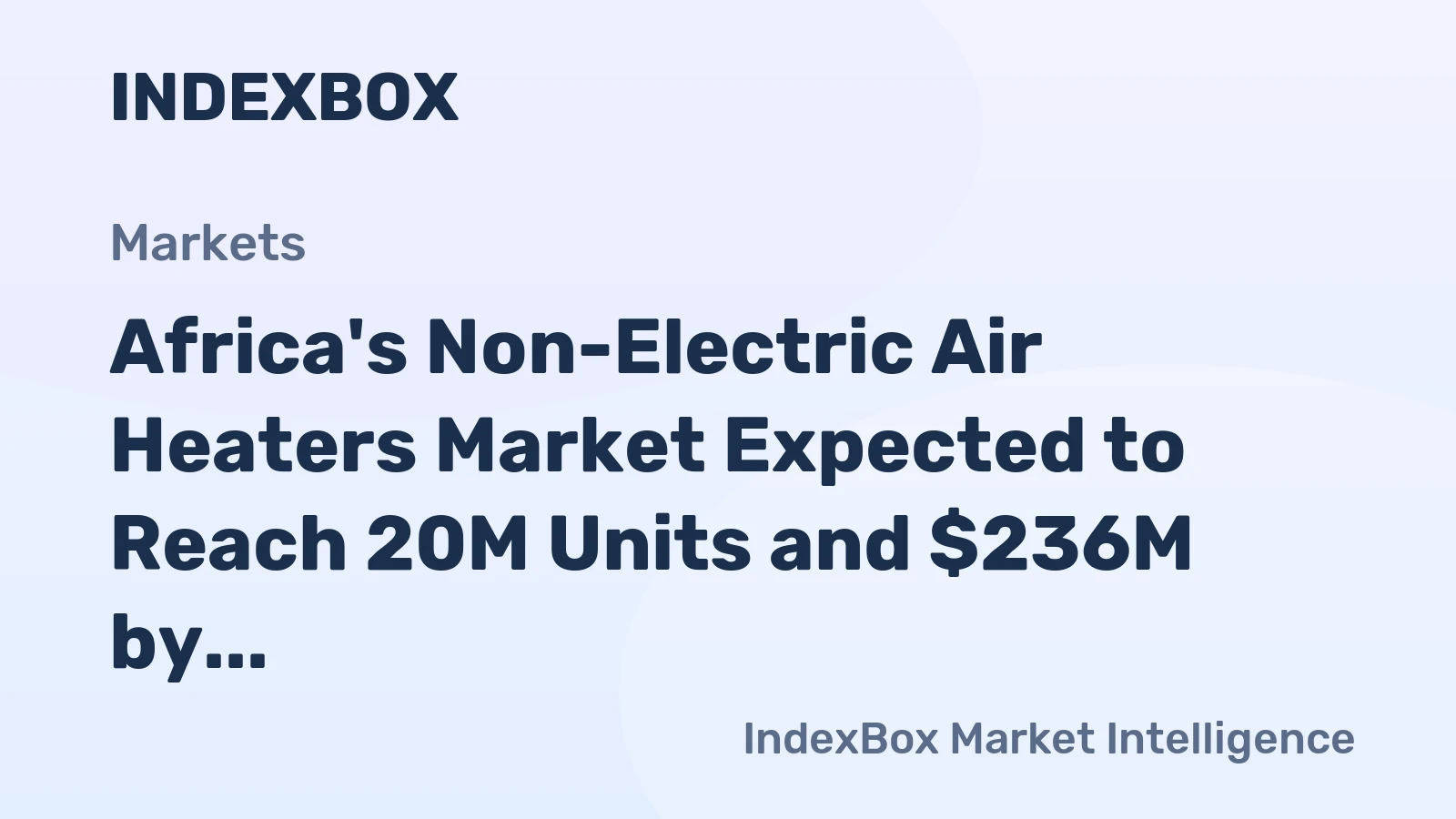 Africa's Non-Electric Air Heaters Market Expected to Reach 20M Units and $236M by 2035