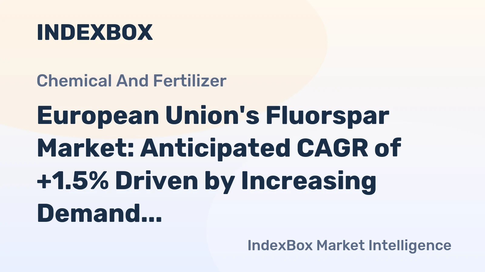 European Union's Fluorspar Market: Anticipated CAGR of +1.5% Driven by Increasing Demand