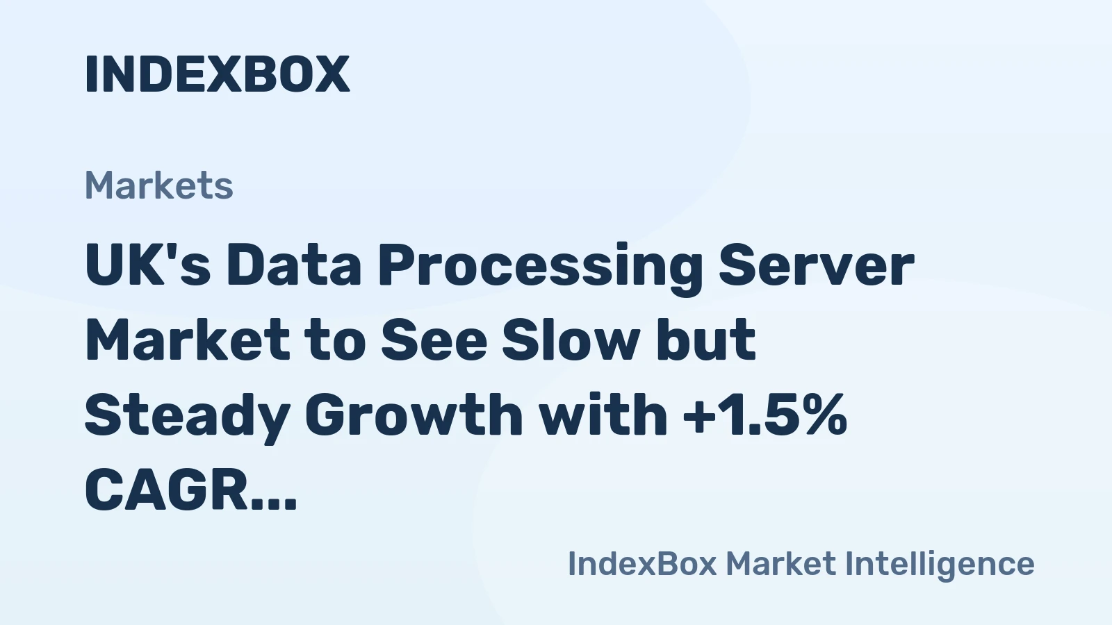 UK's Data Processing Server Market to See Slow but Steady Growth with +1.5% CAGR