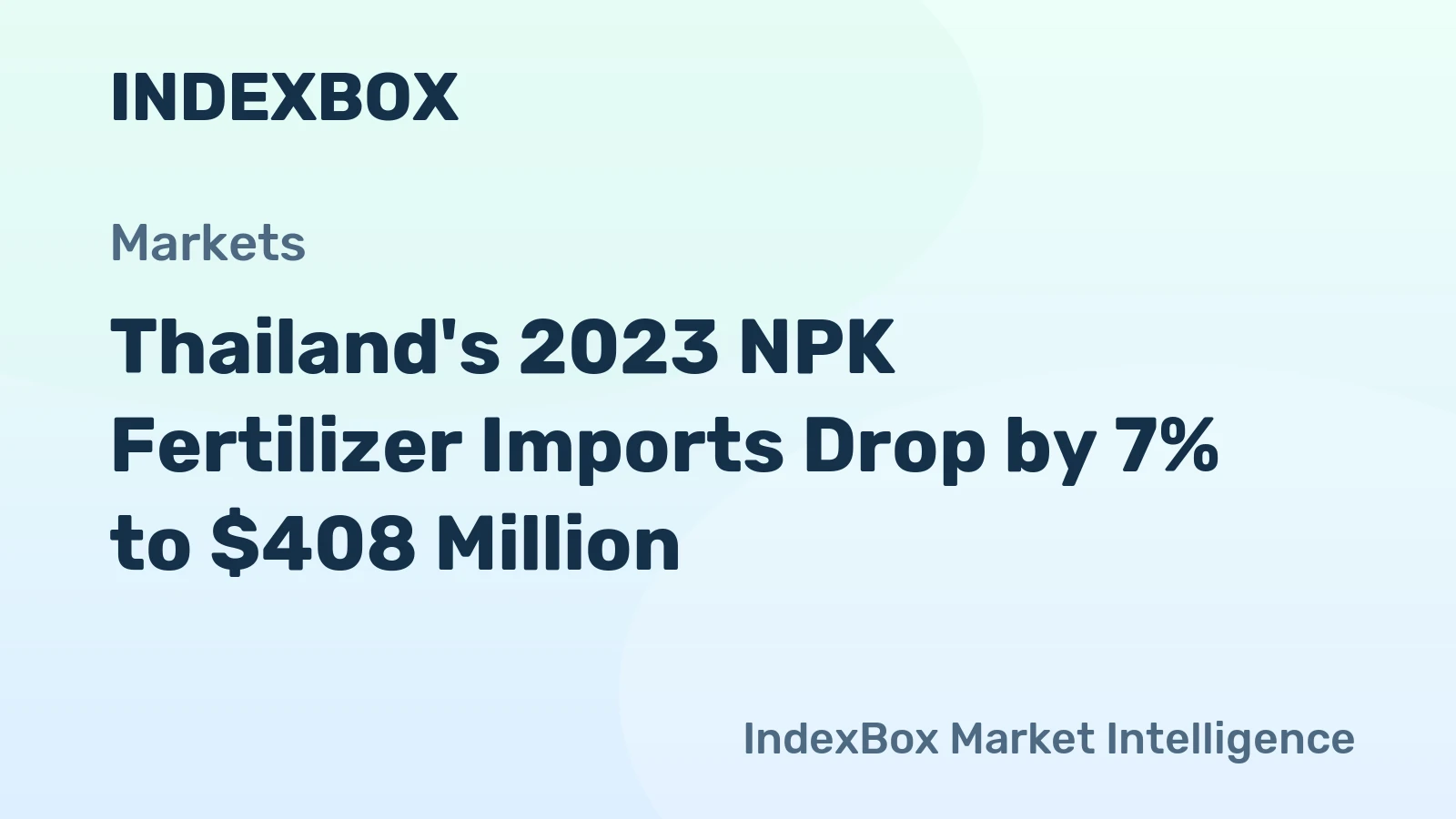 Thailand's 2023 NPK Fertilizer Imports Drop by 7% to $408 Million