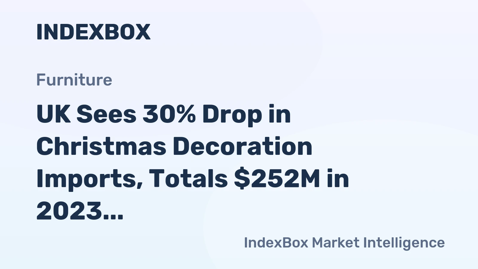 UK Sees 30% Drop in Christmas Decoration Imports, Totals $252M in 2023