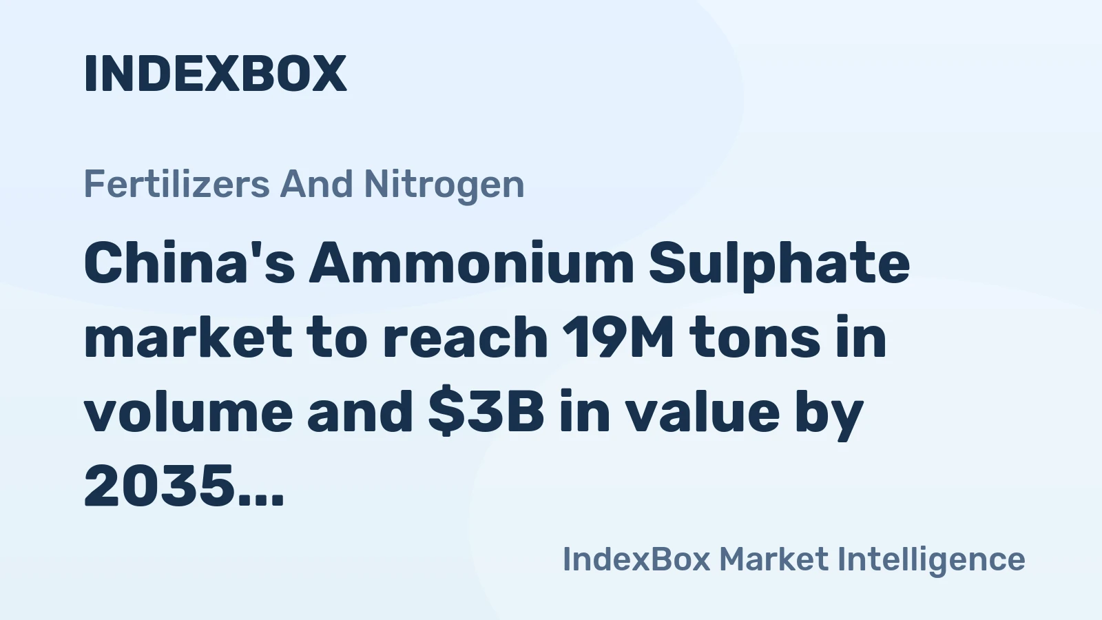 China's Ammonium Sulphate market to reach 19M tons in volume and $3B in value by 2035