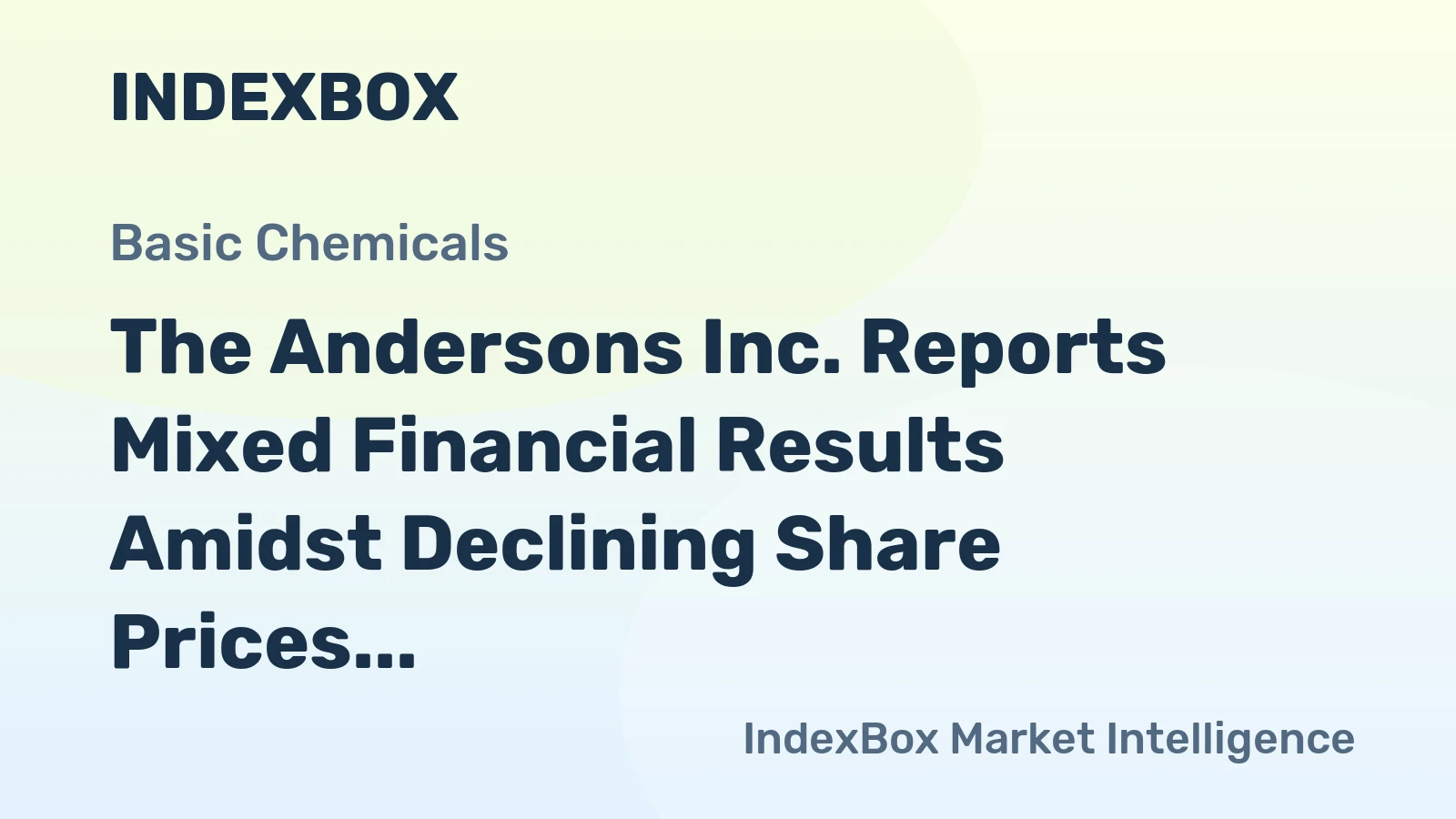 The Andersons Inc. Reports Mixed Financial Results Amidst Declining Share Prices