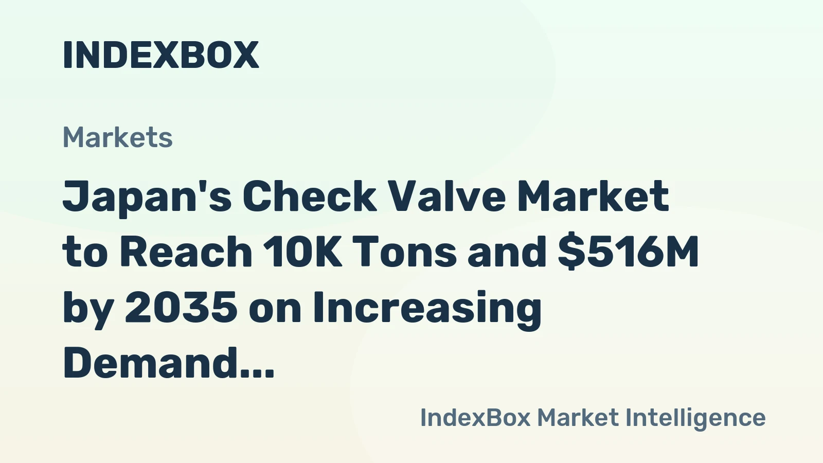 Japan's Check Valve Market to Reach 10K Tons and $516M by 2035 on Increasing Demand