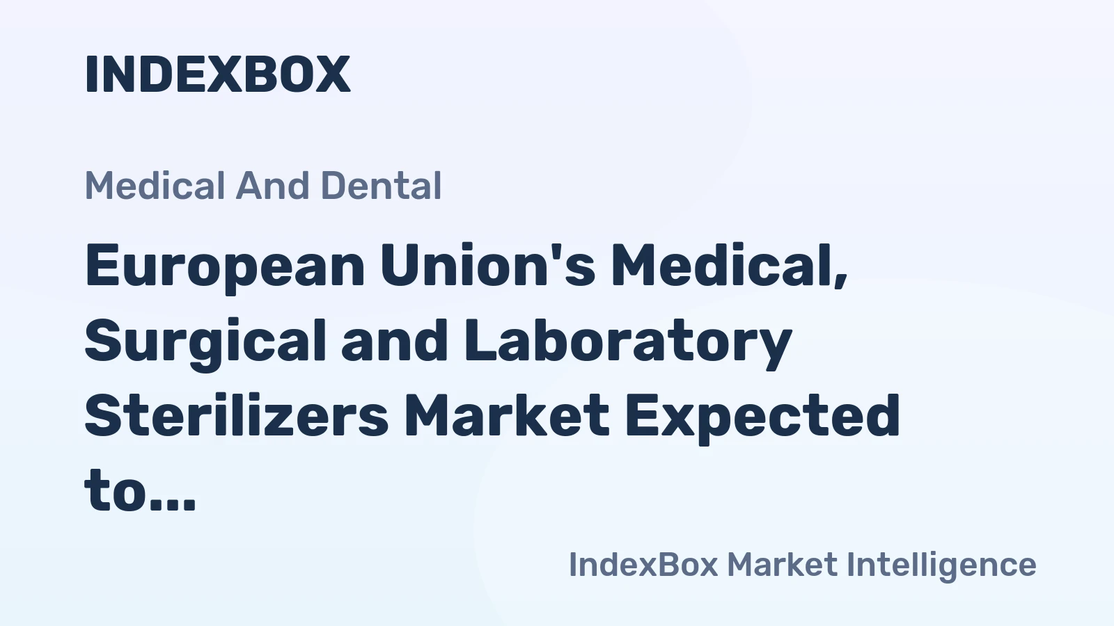 European Union's Medical, Surgical and Laboratory Sterilizers Market Expected to Grow at a CAGR of +1.4% from 2024-2035
