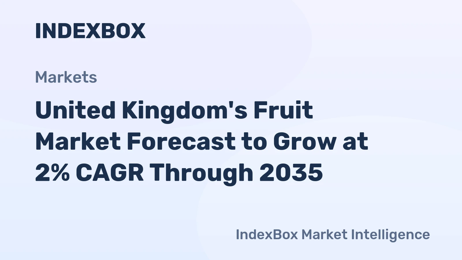 United Kingdom's Fruit Market Forecast to Grow at 2% CAGR Through 2035