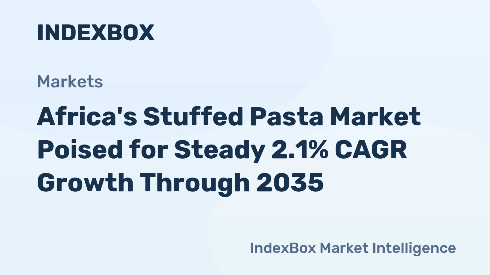 Africa's Stuffed Pasta Market Poised for Steady 2.1% CAGR Growth Through 2035