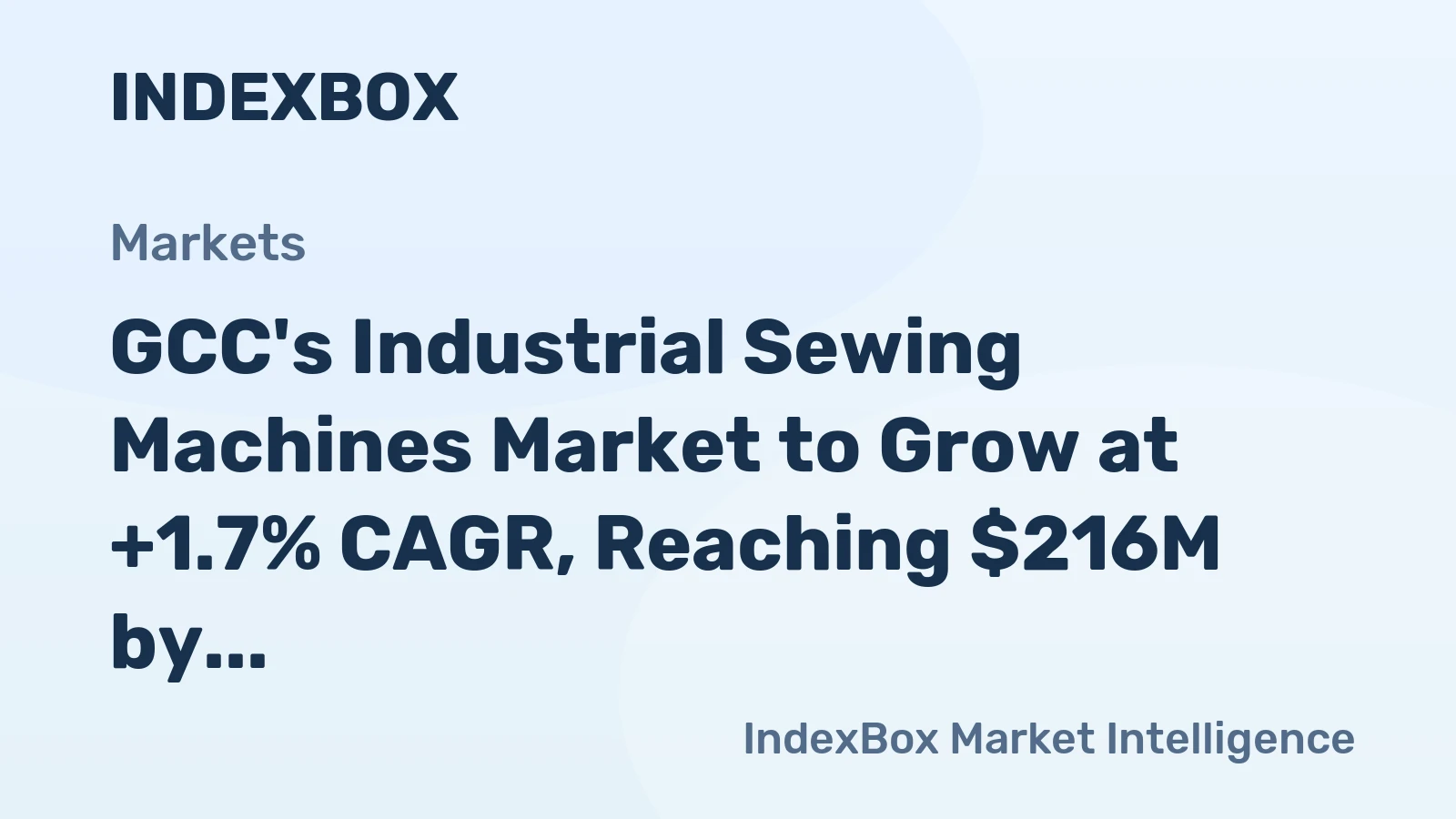 GCC's Industrial Sewing Machines Market to Grow at +1.7% CAGR, Reaching $216M by 2035