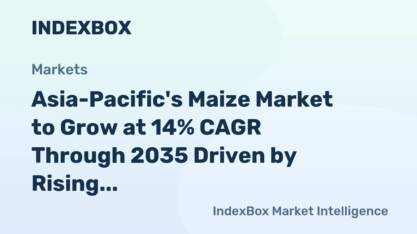 Asia-Pacific's Maize Market to Grow at 14% CAGR Through 2035 Driven by Rising Demand