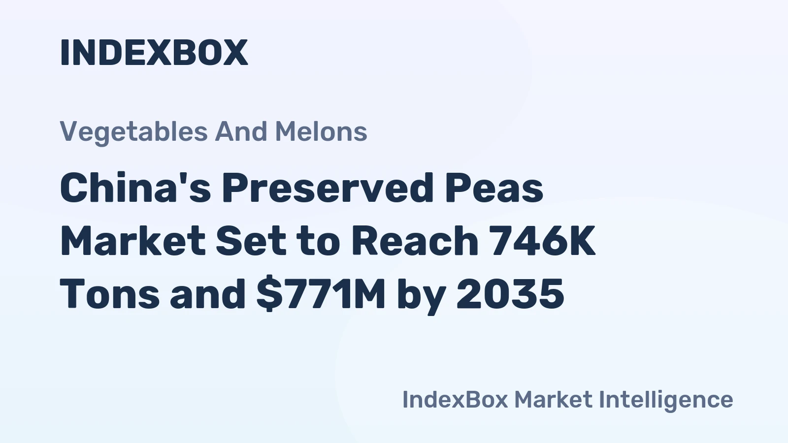 China's Preserved Peas Market Set to Reach 746K Tons and $771M by 2035