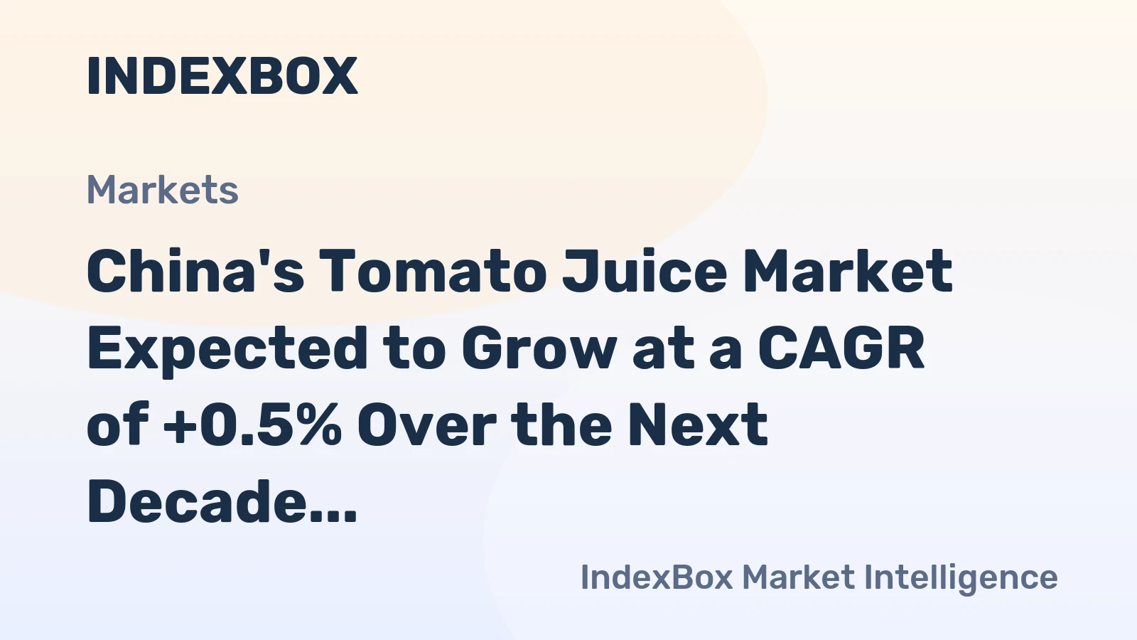 China's Tomato Juice Market Expected to Grow at a CAGR of +0.5% Over the Next Decade