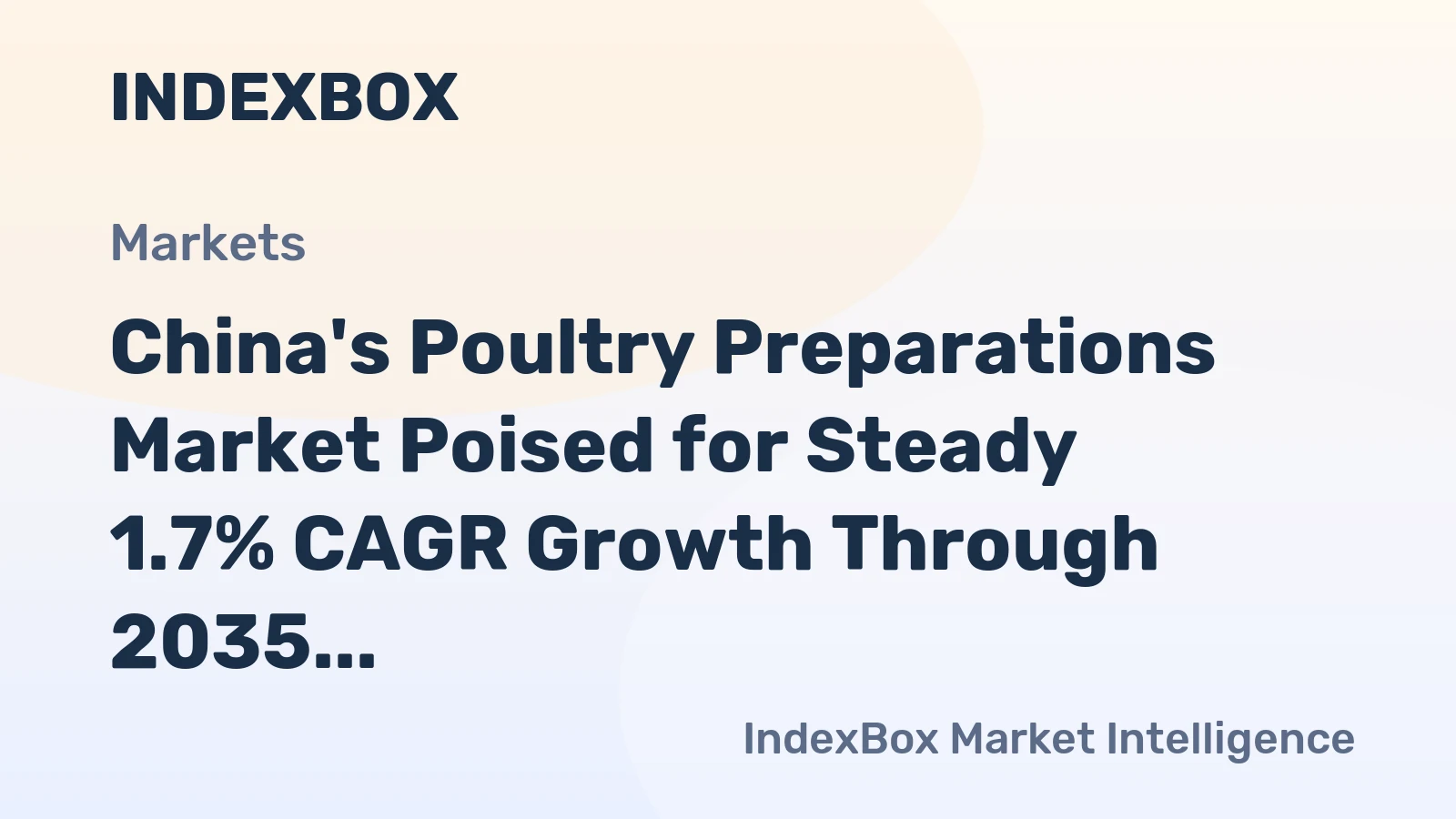 China's Poultry Preparations Market Poised for Steady 1.7% CAGR Growth Through 2035