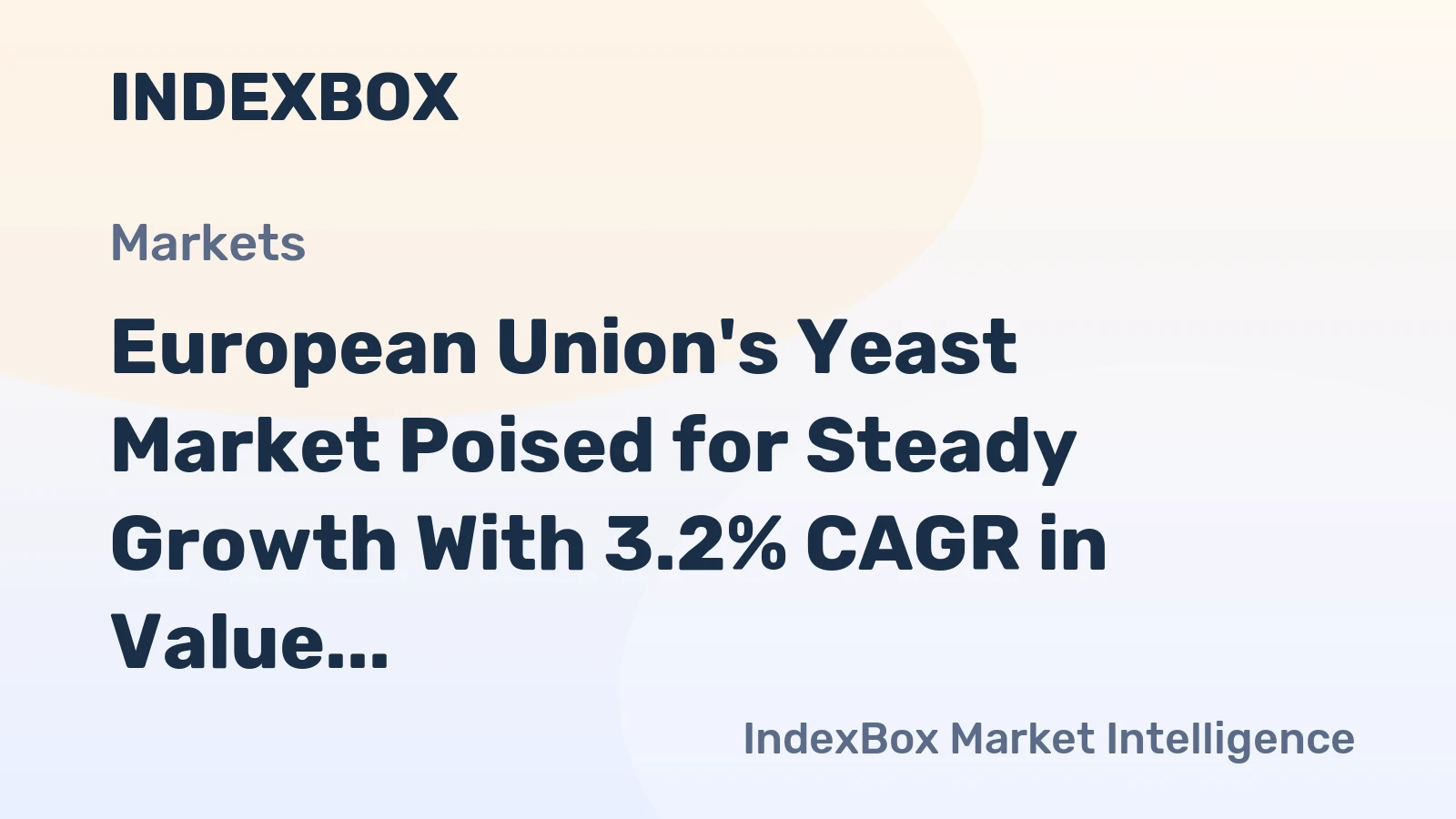 European Union's Yeast Market Poised for Steady Growth With 3.2% CAGR in Value Through 2035