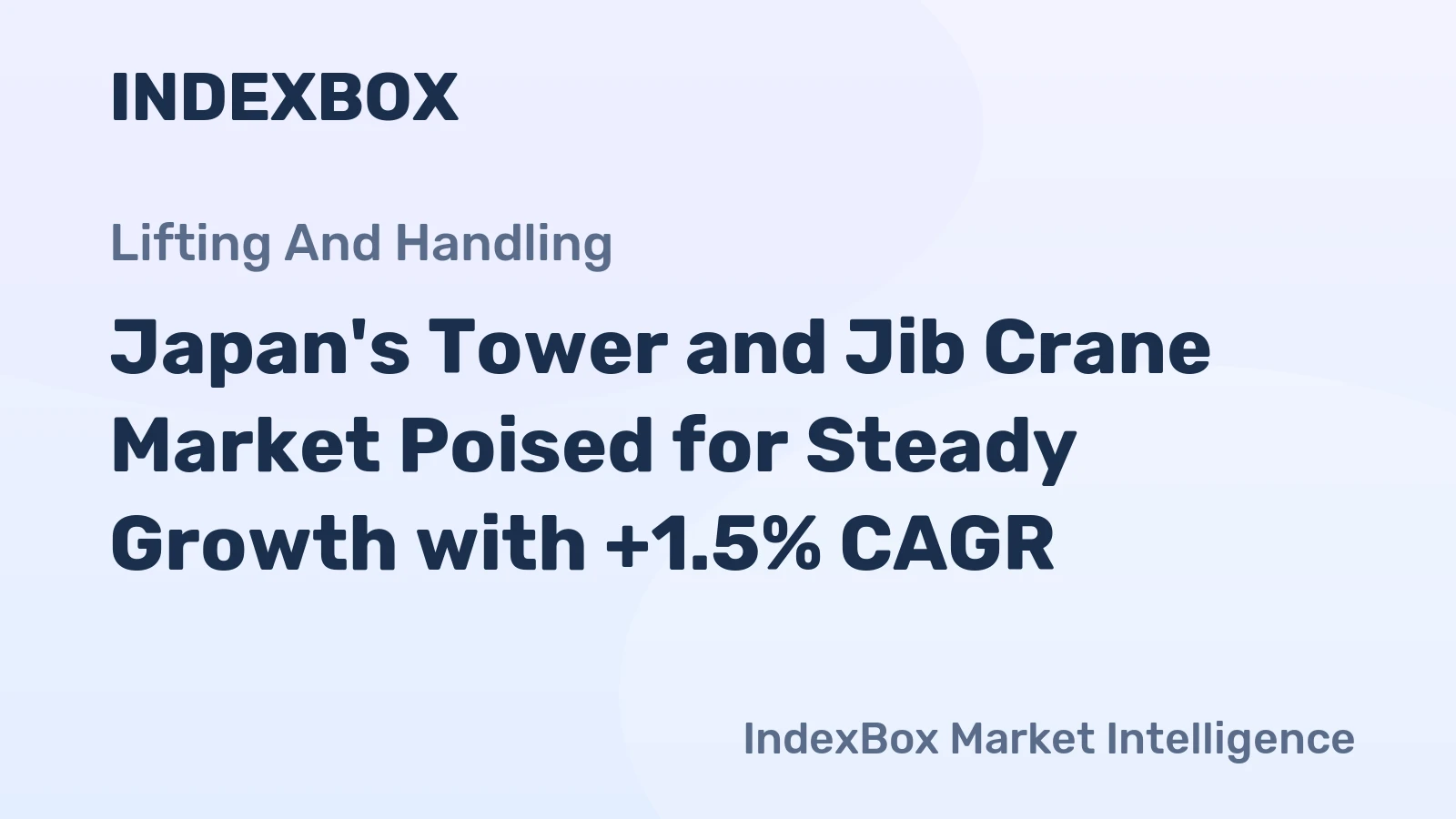Japan's Tower and Jib Crane Market Poised for Steady Growth with +1.5% CAGR