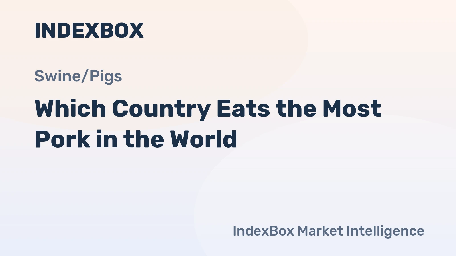 Which Country Eats the Most Pork in the World?