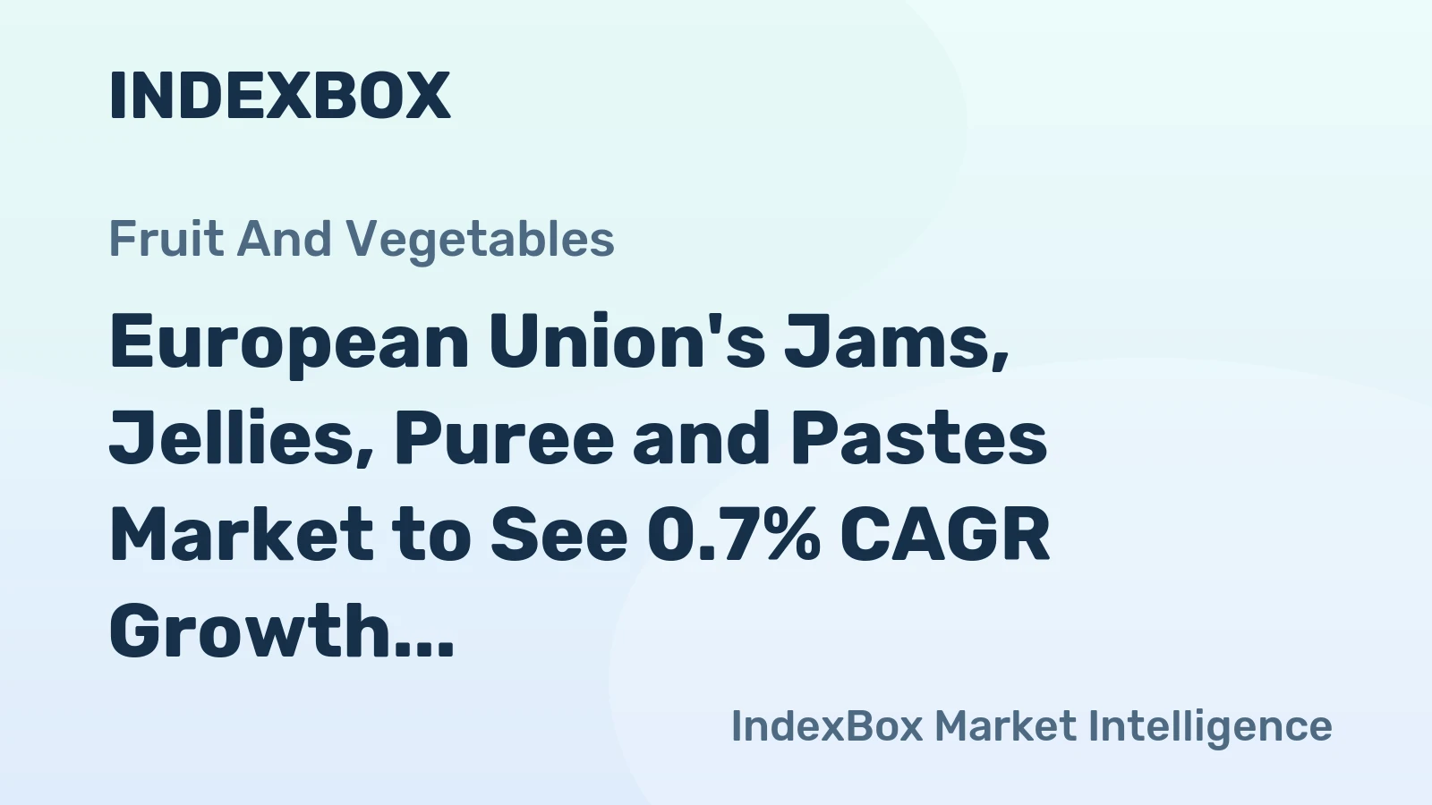 European Union's Jams, Jellies, Puree and Pastes Market to See 0.7% CAGR Growth, Reaching 1.6M Tons by 2035