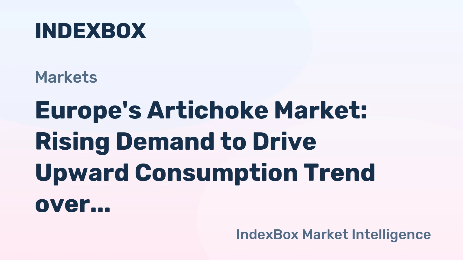 Europe's Artichoke Market: Rising Demand to Drive Upward Consumption Trend over Next Decade, Reaching 621K tons and $1.3B by 2035