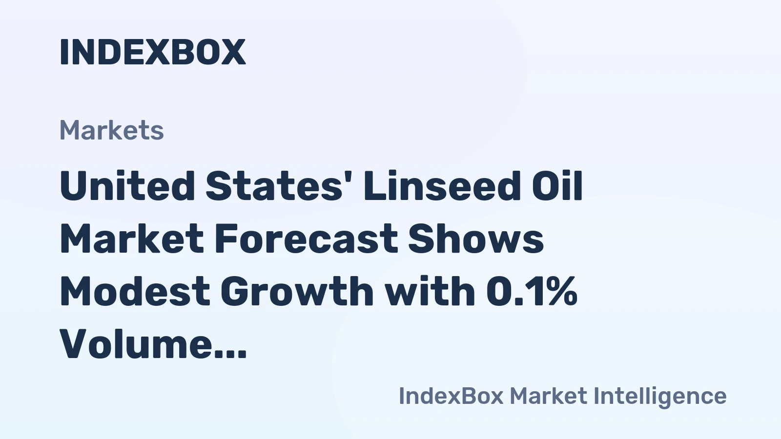United States' Linseed Oil Market Forecast Shows Modest Growth with 0.1% Volume CAGR Through 2035