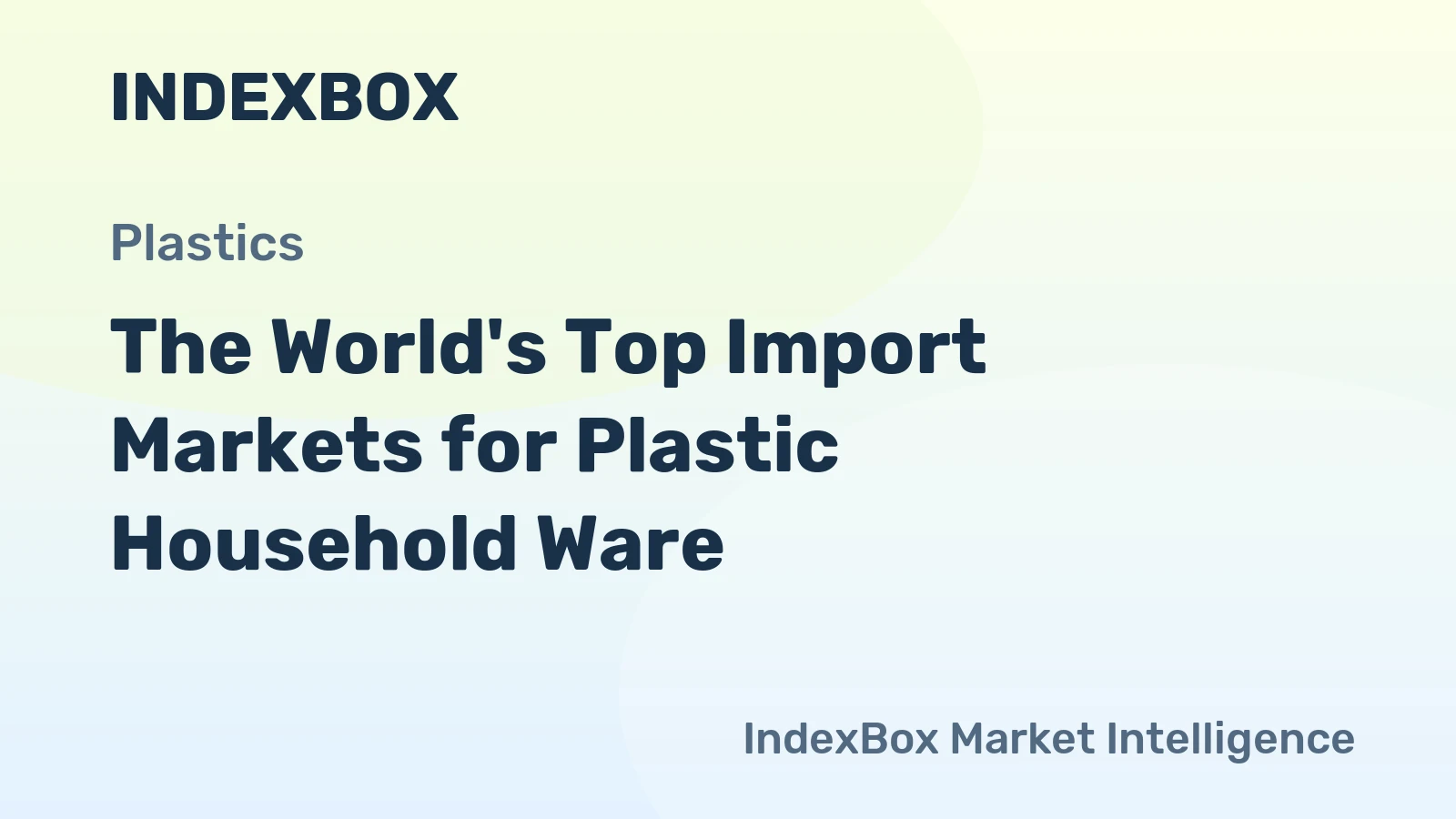The World's Top Import Markets for Plastic Household Ware