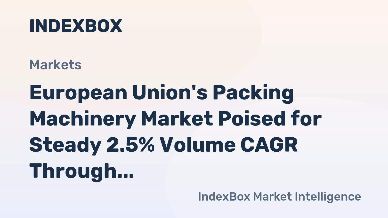 European Union's Packing Machinery Market Poised for Steady 2.5% Volume CAGR Through 2035