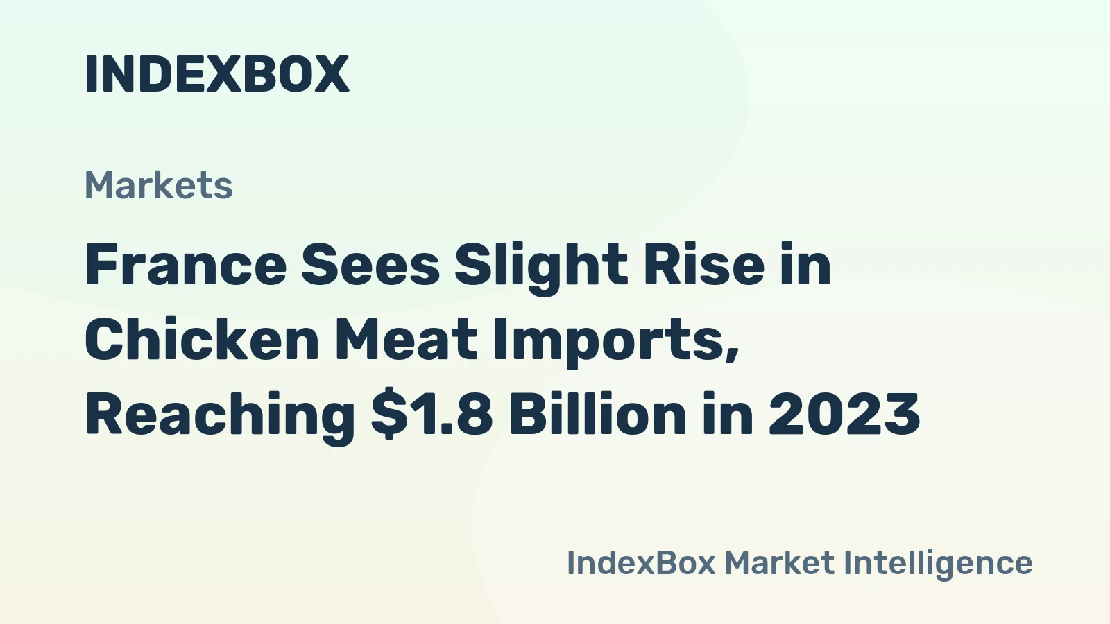 France Sees Slight Rise in Chicken Meat Imports, Reaching $1.8 Billion in 2023