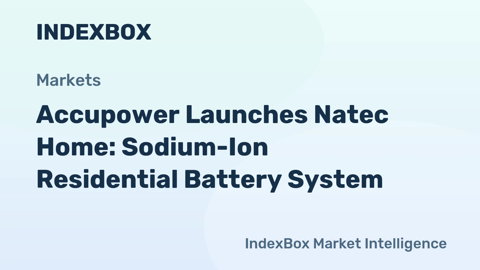 Accupower Launches Natec Home: Sodium-Ion Residential Battery System