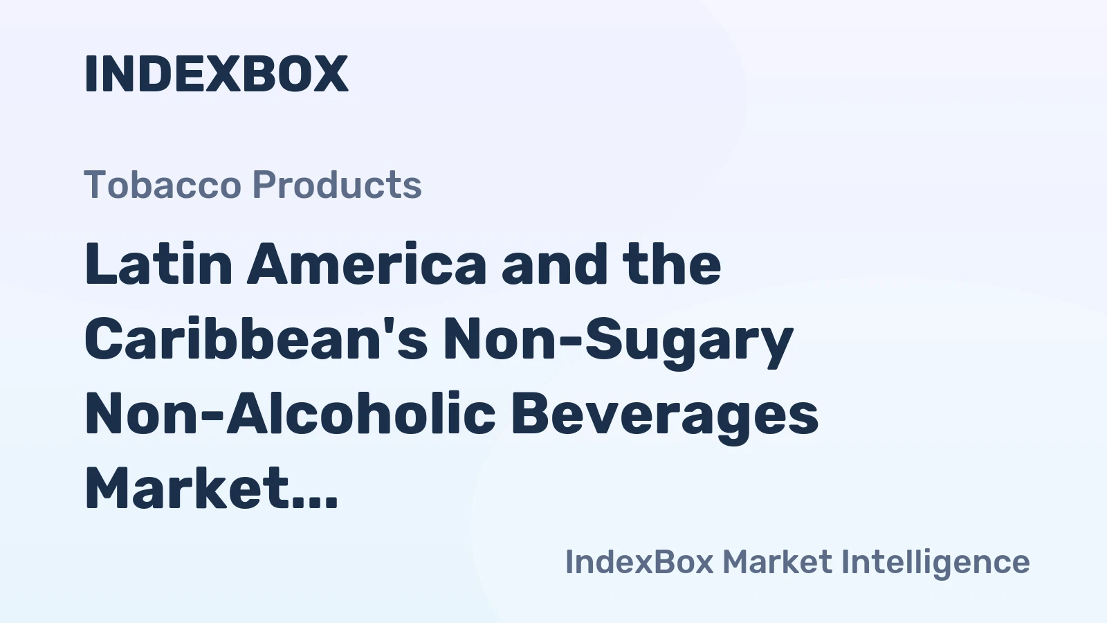Latin America and the Caribbean's Non-Sugary Non-Alcoholic Beverages Market Set to Grow at 1.2% CAGR until 2035