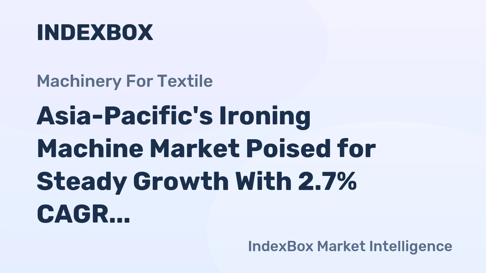 Asia-Pacific's Ironing Machine Market Poised for Steady Growth With 2.7% CAGR Through 2035