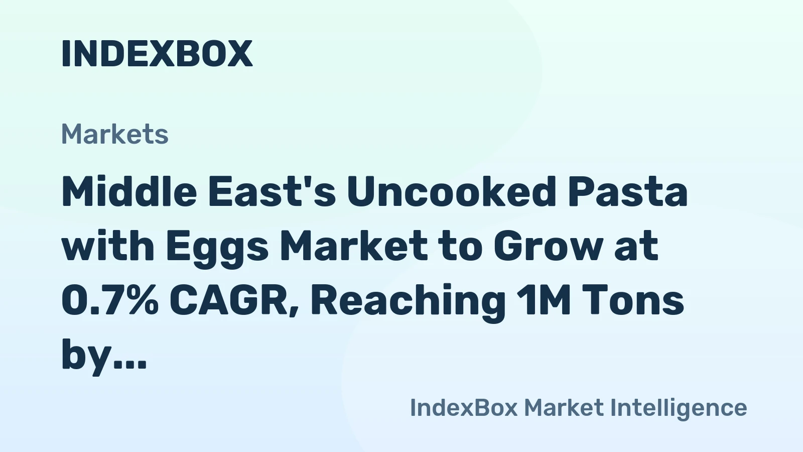 Middle East's Uncooked Pasta with Eggs Market to Grow at 0.7% CAGR, Reaching 1M Tons by 2035