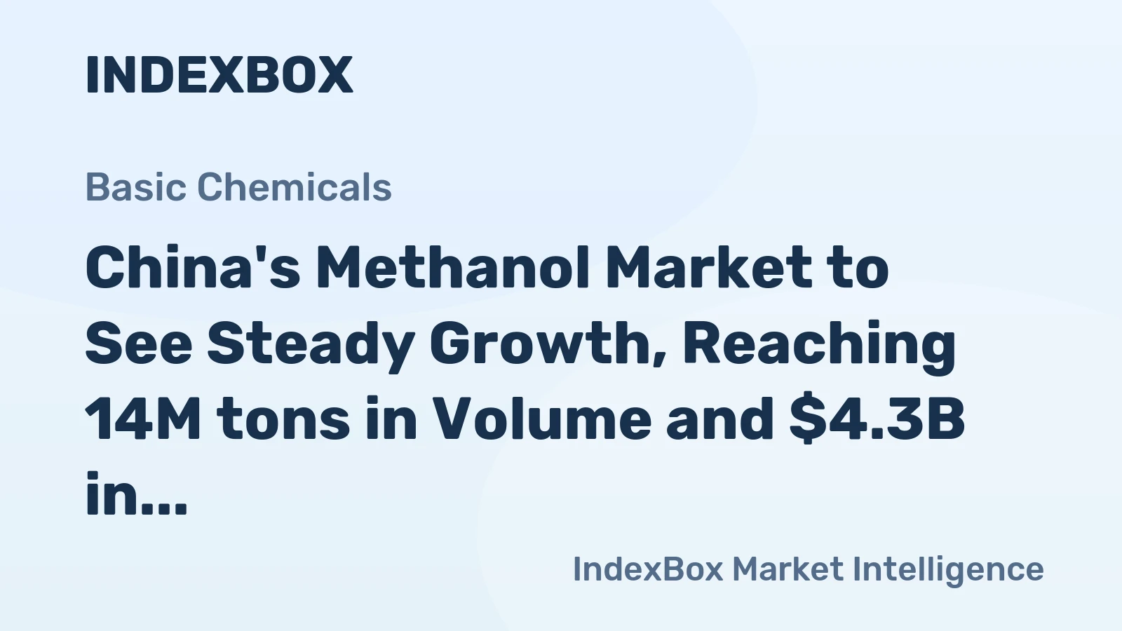 China's Methanol Market to See Steady Growth, Reaching 14M tons in Volume and $4.3B in Value by 2035