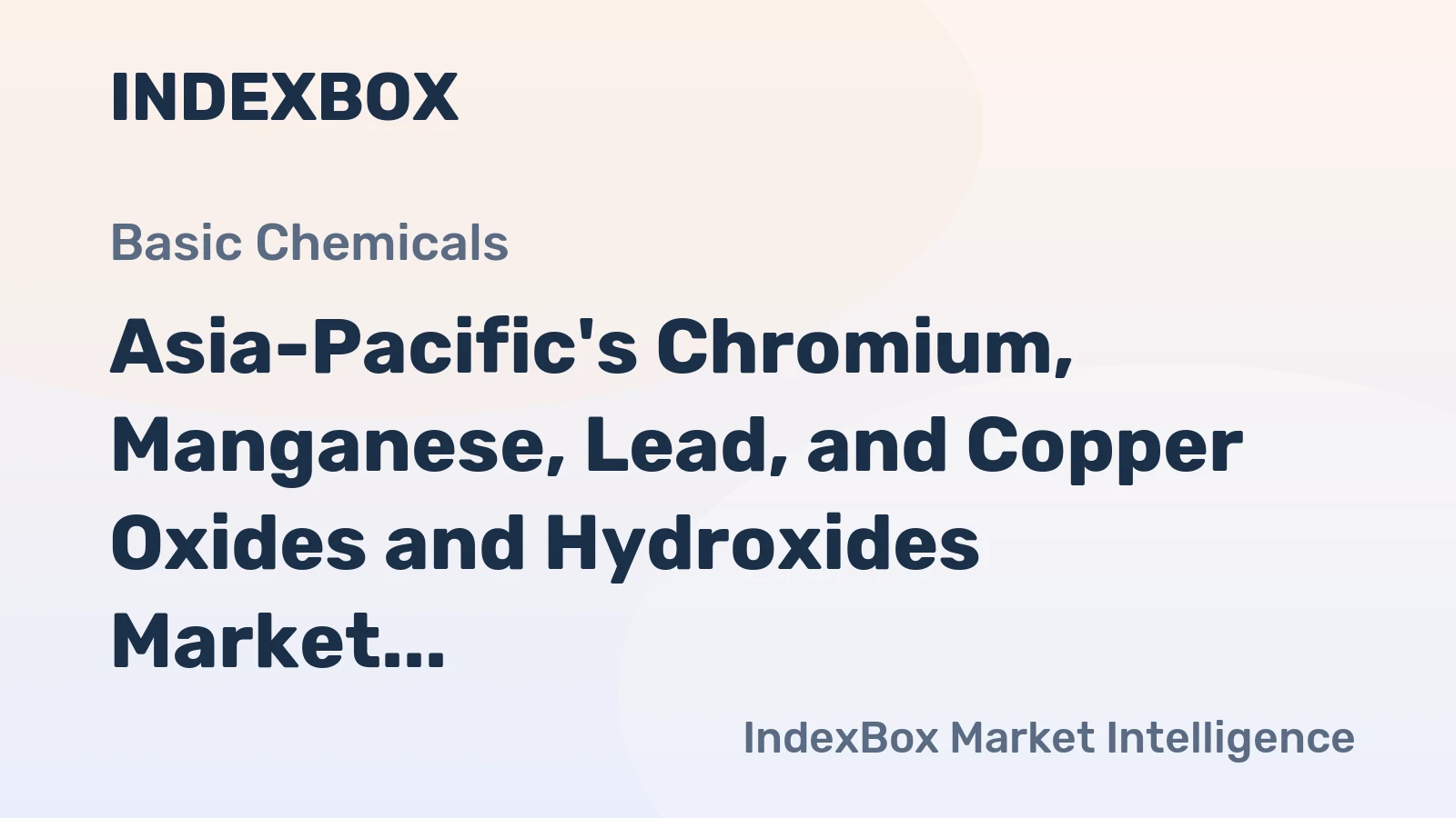 Asia-Pacific's Chromium, Manganese, Lead, and Copper Oxides and Hydroxides Market Expected to Grow at a CAGR of +0.5% from 2024 to 2035