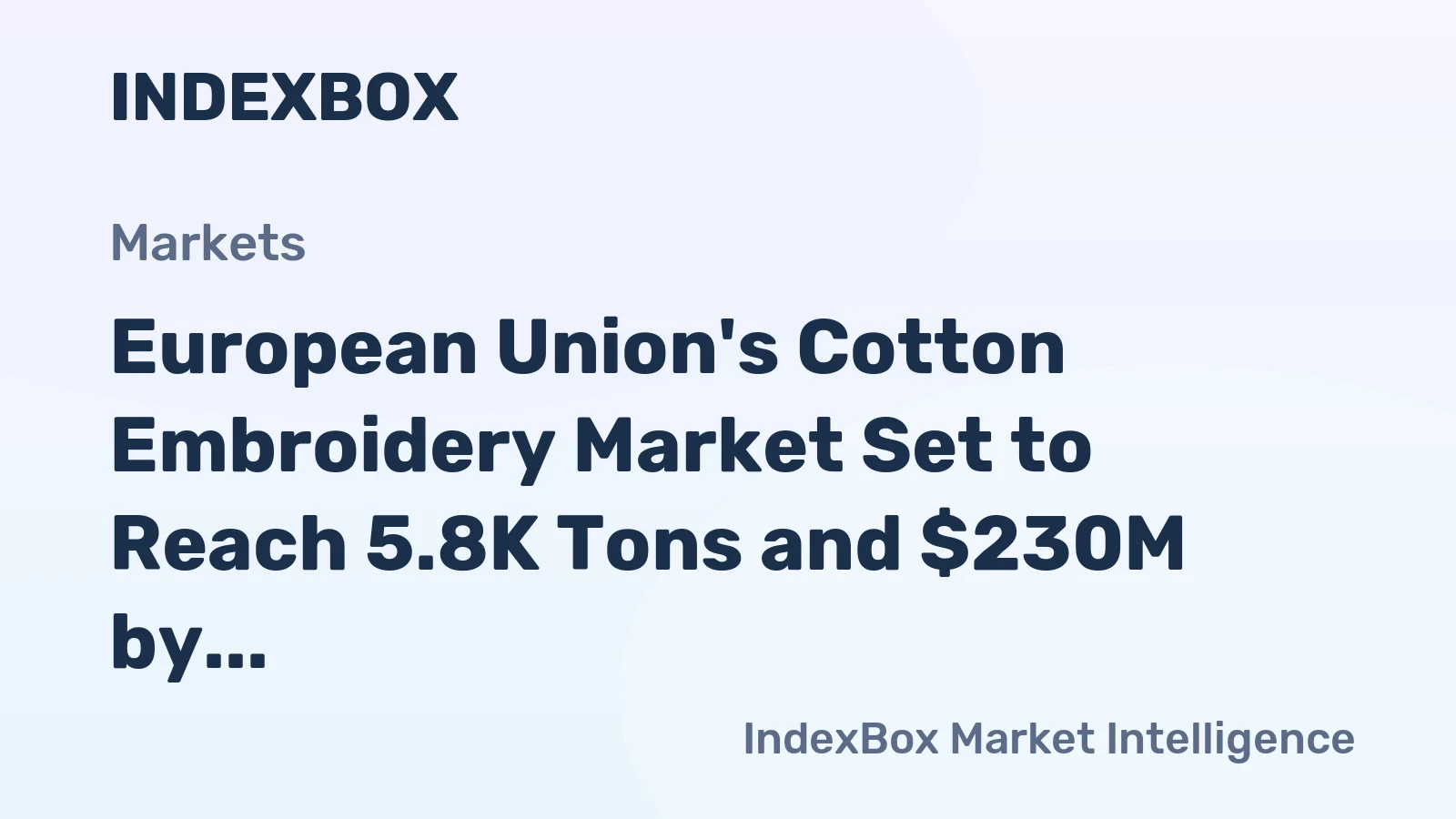 European Union's Cotton Embroidery Market Set to Reach 5.8K Tons and $230M by 2035