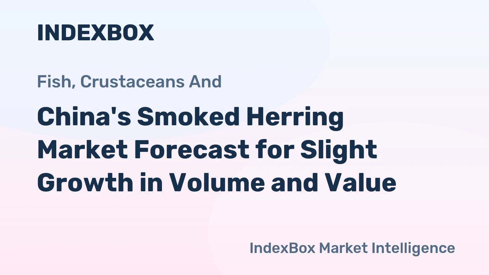 China's Smoked Herring Market Forecast for Slight Growth in Volume and Value