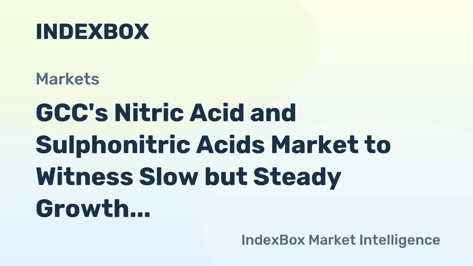 GCC's Nitric Acid and Sulphonitric Acids Market to Witness Slow but Steady Growth with CAGR of +0.5% by 2035