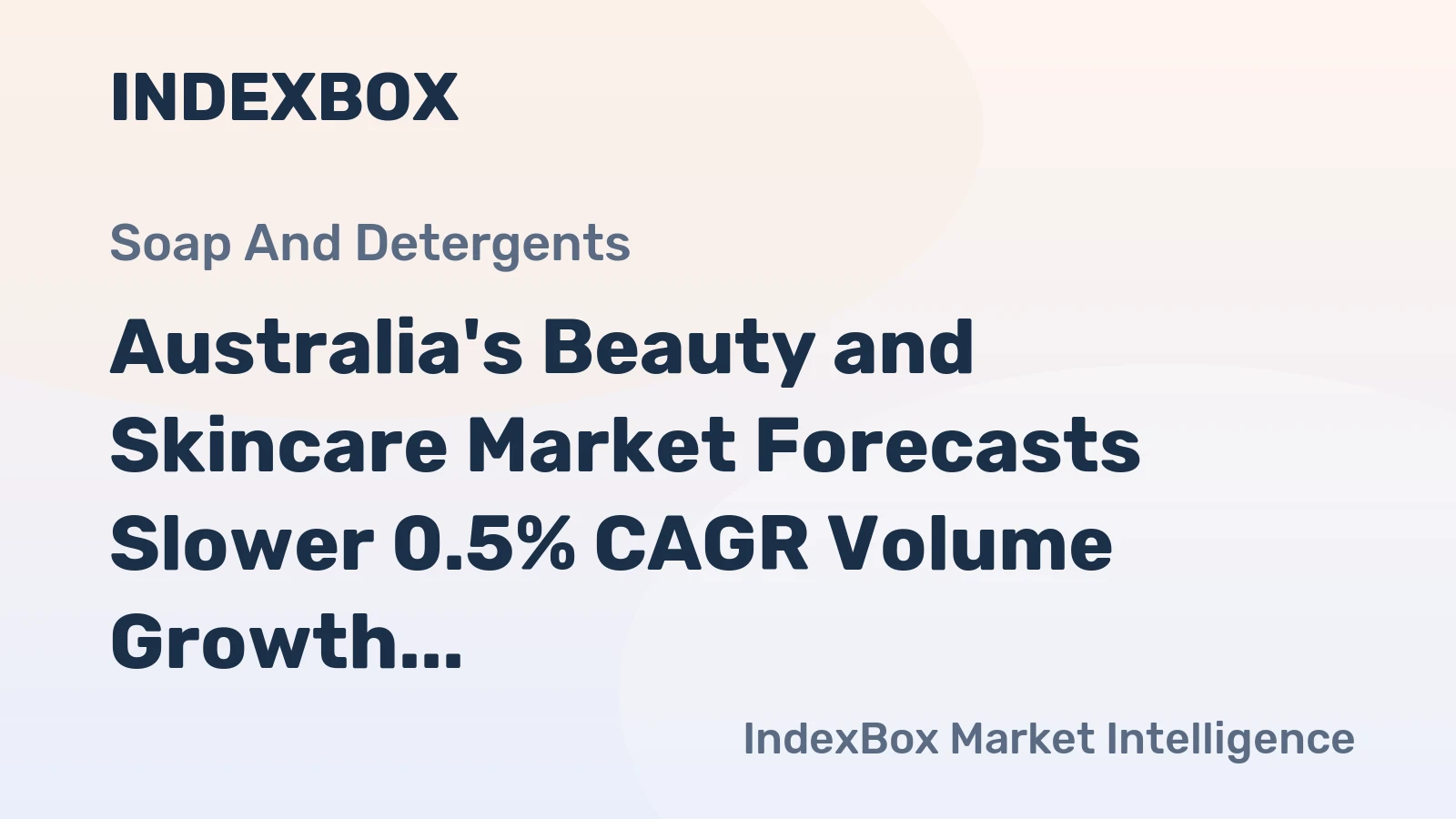 Australia's Beauty and Skincare Market Forecasts Slower 0.5% CAGR Volume Growth Through 2035