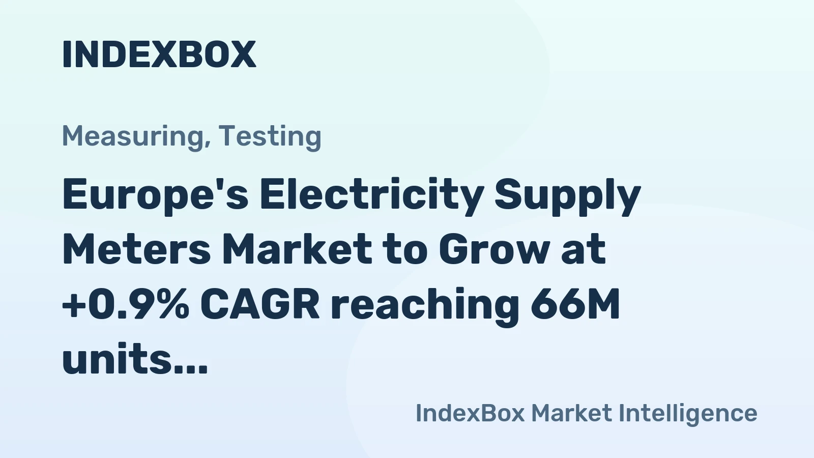 Europe's Electricity Supply Meters Market to Grow at +0.9% CAGR reaching 66M units by 2035