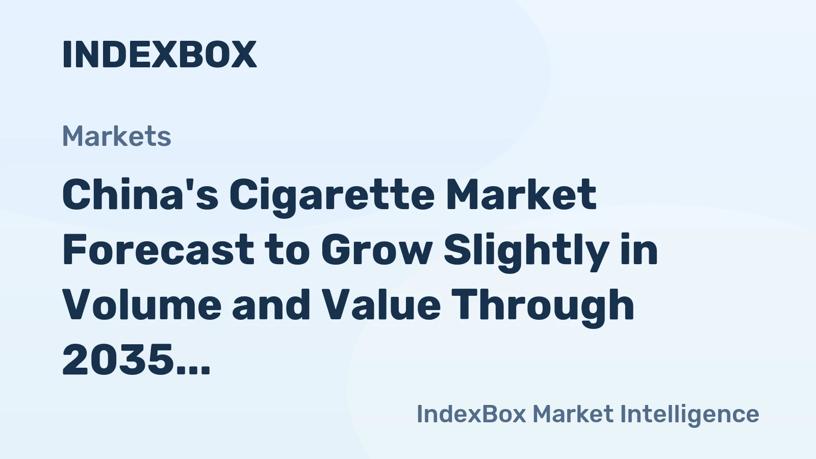 China's Cigarette Market Forecast to Grow Slightly in Volume and Value Through 2035