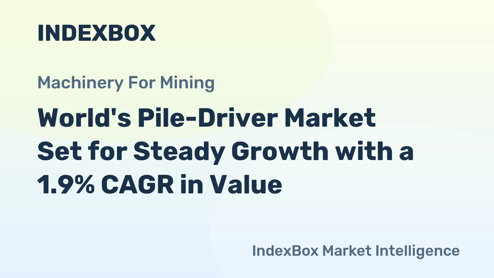 World's Pile-Driver Market Set for Steady Growth with a 1.9% CAGR in Value