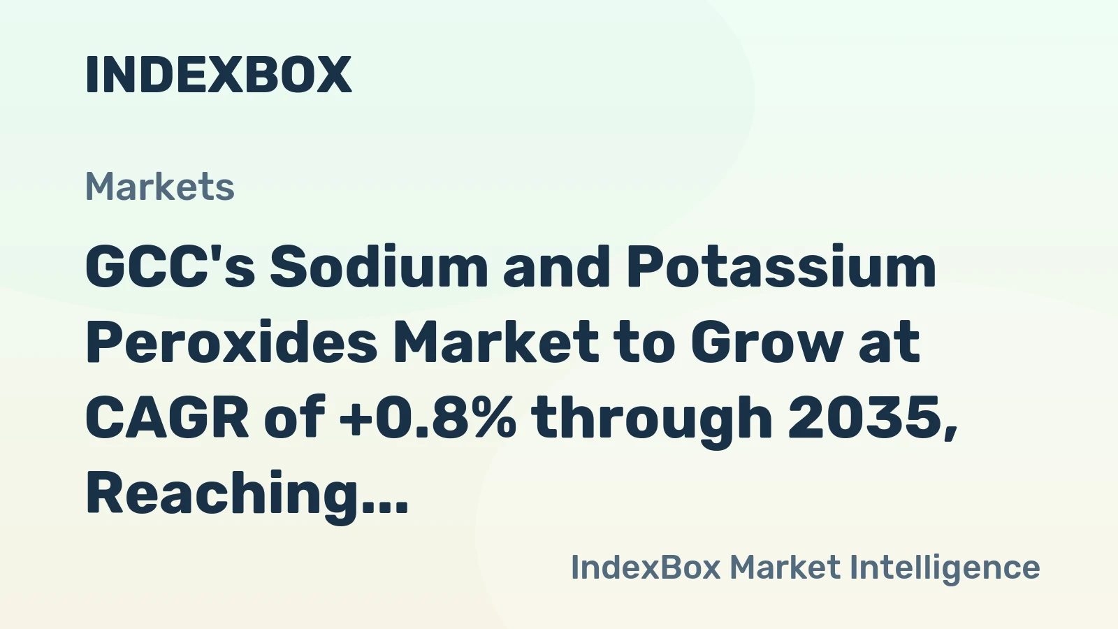 GCC's Sodium and Potassium Peroxides Market to Grow at CAGR of +0.8% through 2035, Reaching $3.2M in Value