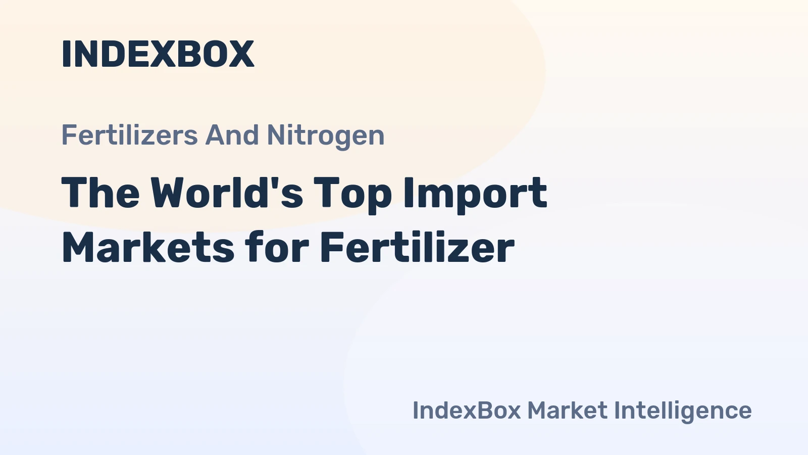 The World's Top Import Markets for Fertilizer