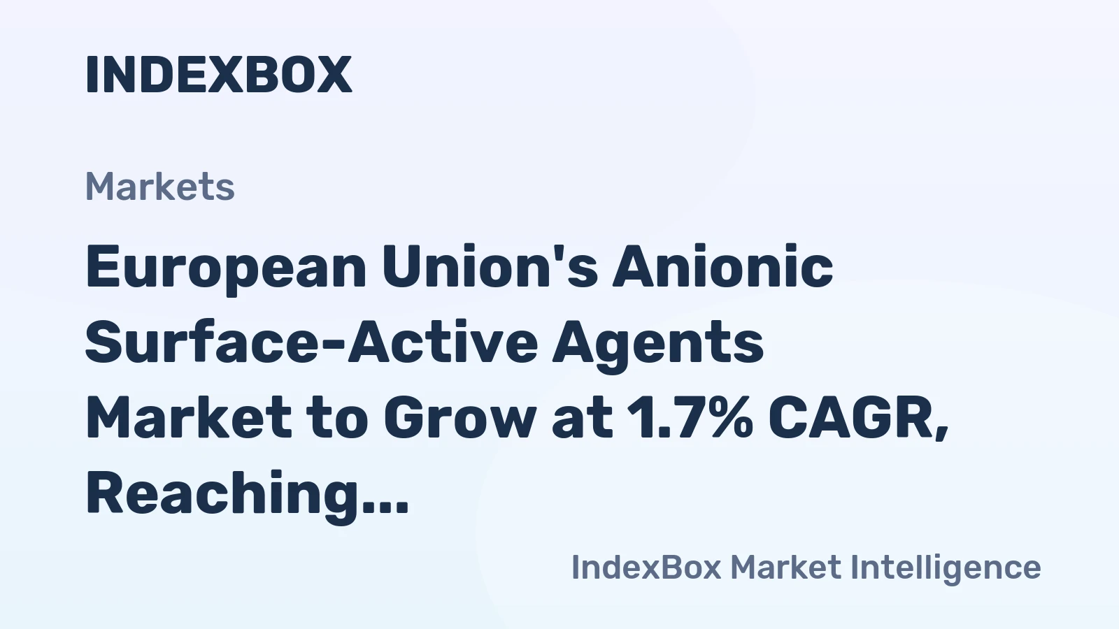 European Union's Anionic Surface-Active Agents Market to Grow at 1.7% CAGR, Reaching 2M Tons by 2035