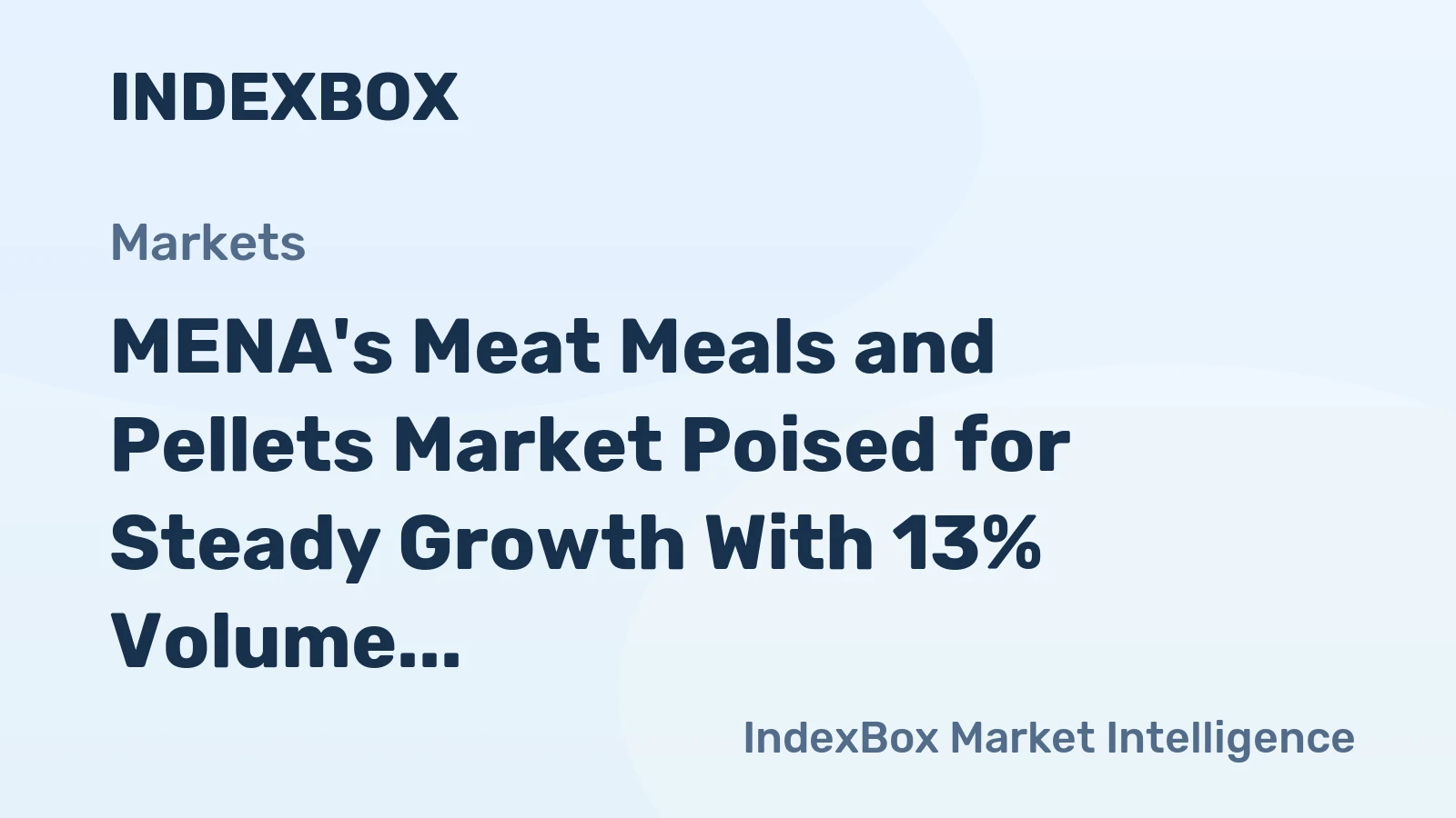 MENA's Meat Meals and Pellets Market Poised for Steady Growth With 13% Volume CAGR Through 2035