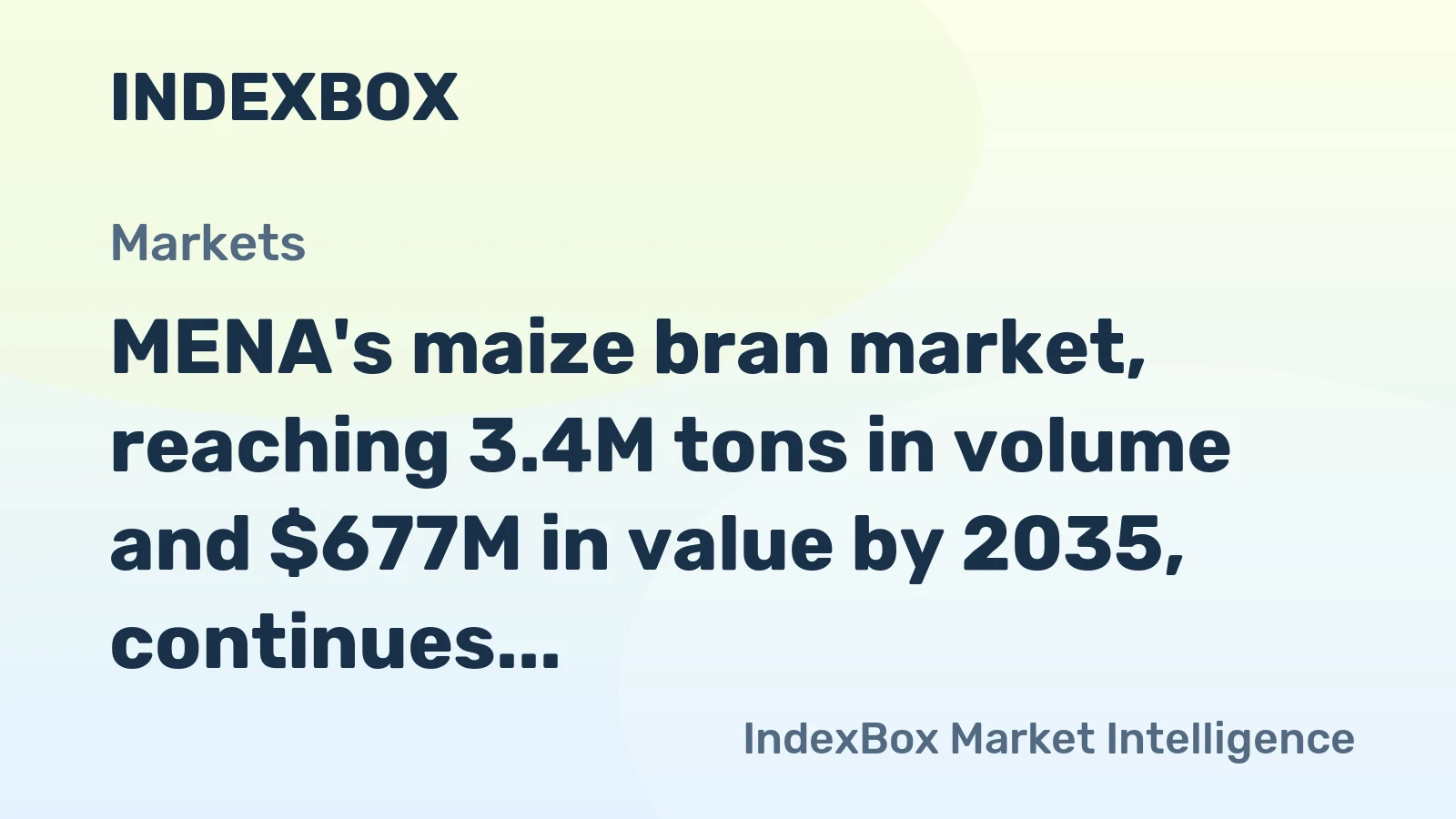 MENA's maize bran market, reaching 3.4M tons in volume and $677M in value by 2035, continues its upward trend.