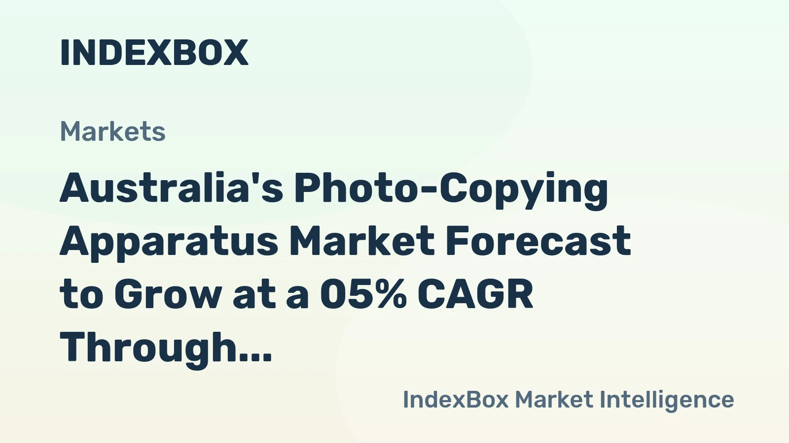 Australia's Photo-Copying Apparatus Market Forecast to Grow at a 05% CAGR Through 2035