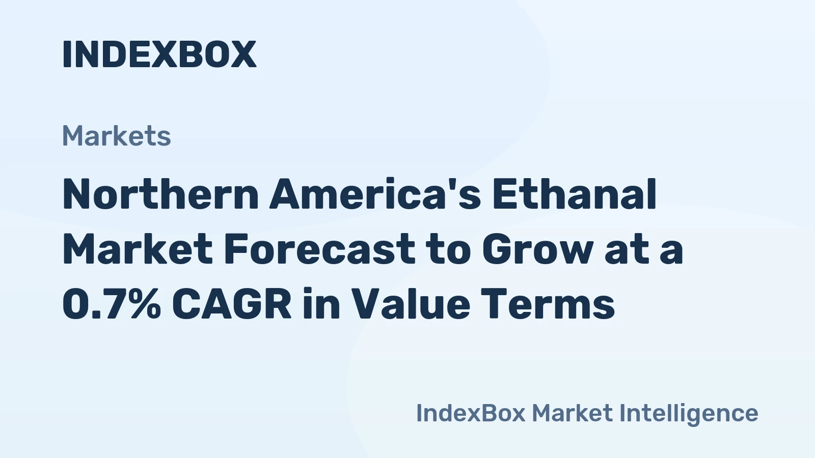 Northern America's Ethanal Market Forecast to Grow at a 0.7% CAGR in Value Terms