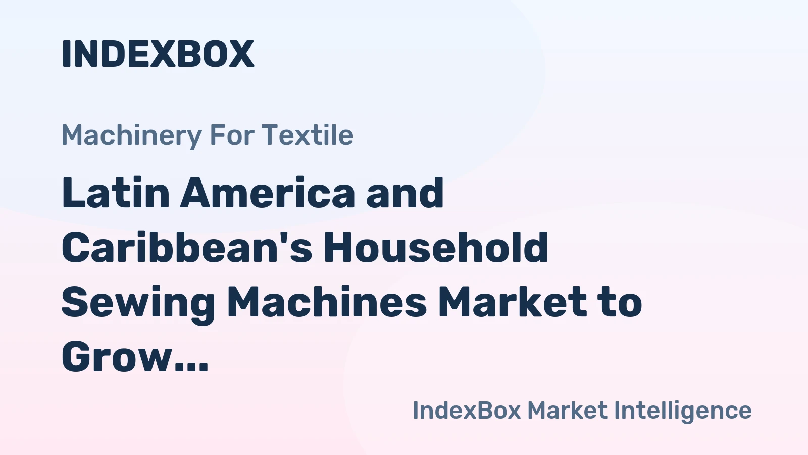 Latin America and Caribbean's Household Sewing Machines Market to Grow at CAGR of +0.1%, Reaching 2.2M Units by 2035